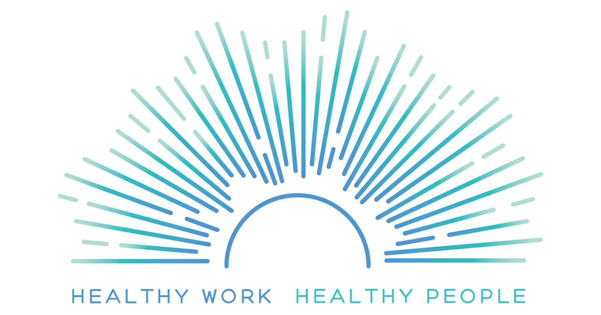 Principles of Healthy Work - Healthy Work Campaign